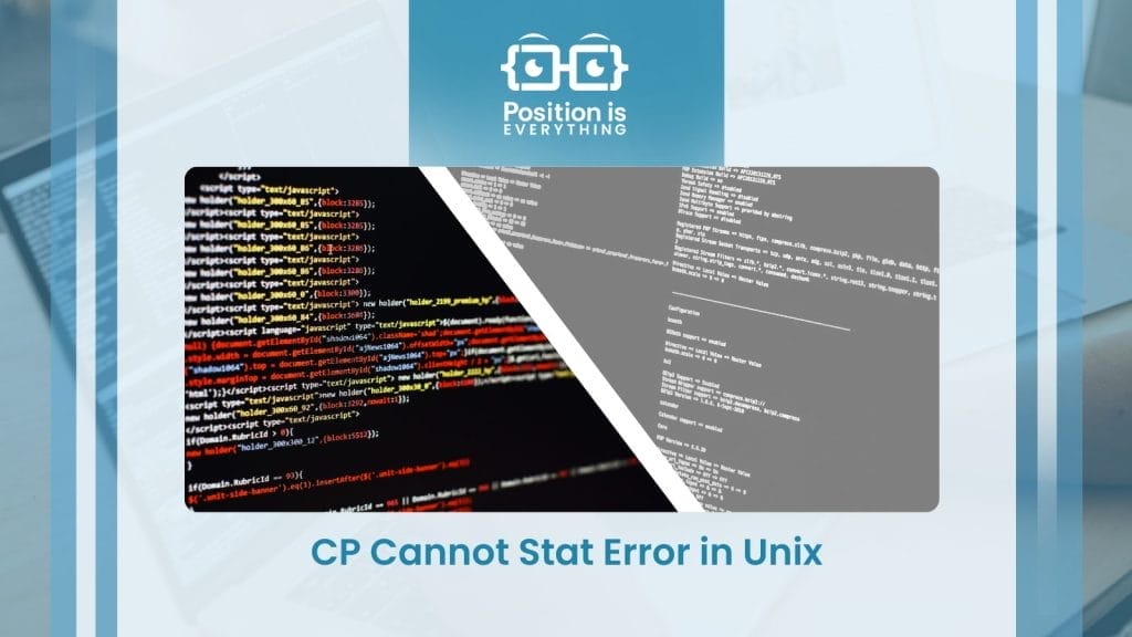 Cp Cannot Stat Error In Unix Surprising Reasons And Fixes Position Is Everything