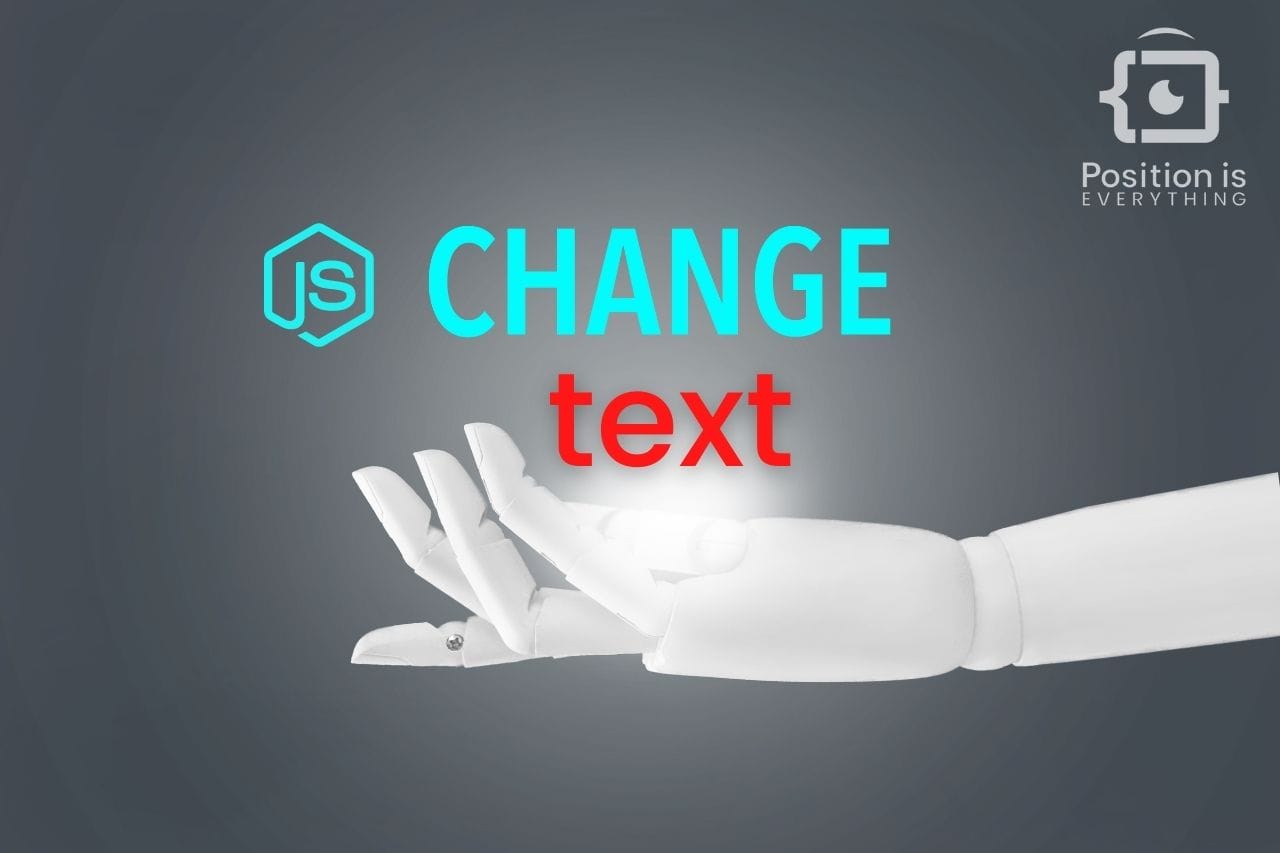JavaScript Change Text Methods: The Ultimate Cheat Sheet for Coders - Position Is Everything