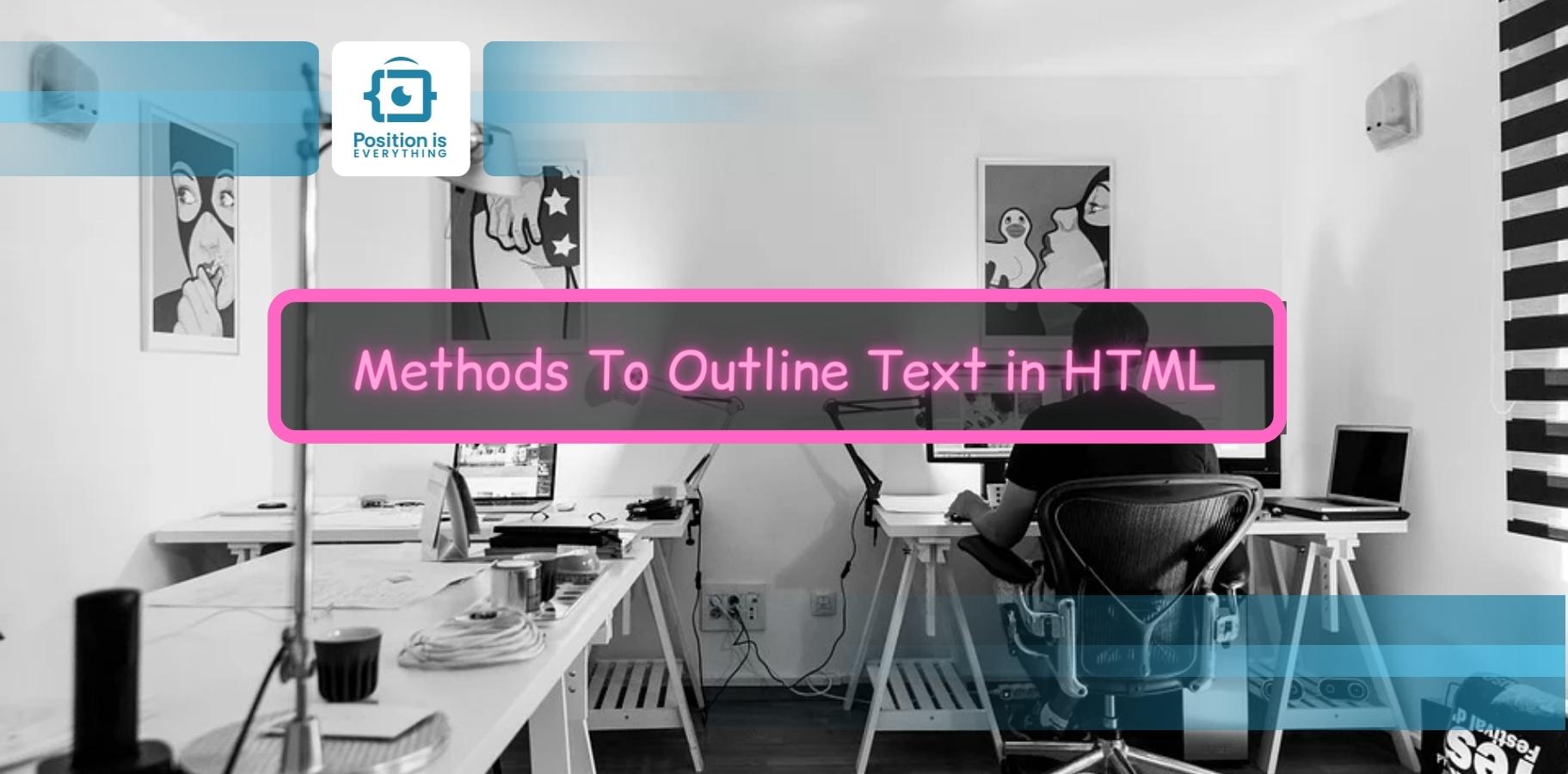 The HTML Text Outline: Method of Making Any Text Stand Out - Position ...