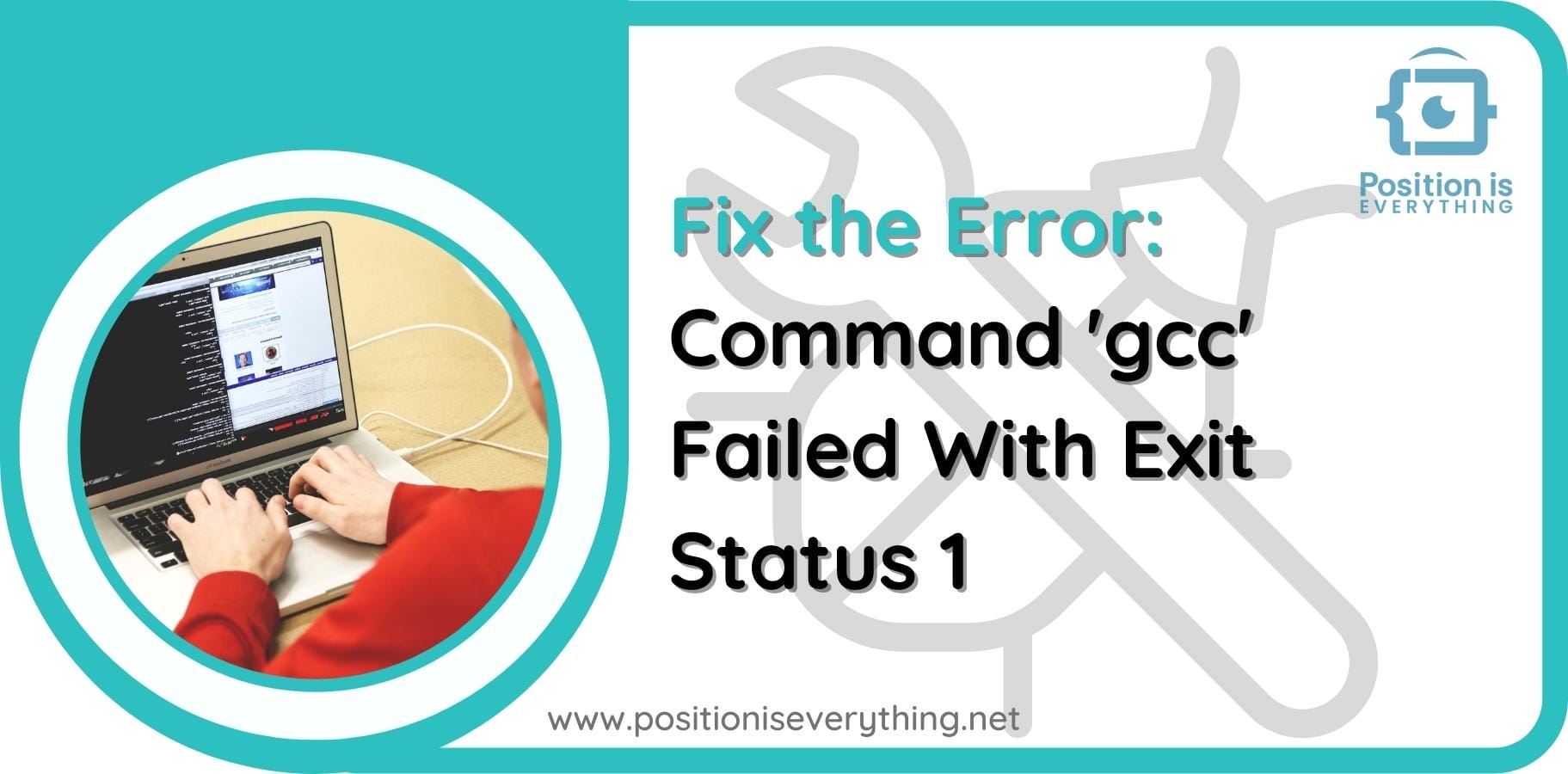 Error Command Gcc Failed With Exit Status 1 Fixed Position Is Everything