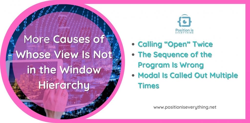 Whose View Is Not in the Window Hierarchy! Reasons and Fixes - Position Is Everything