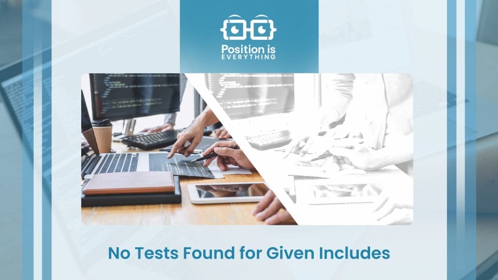 No Tests Found for Given Includes: Revealing the Working Solutions ... No Tests Found for Given Includes: Revealing the Working Solutions ...