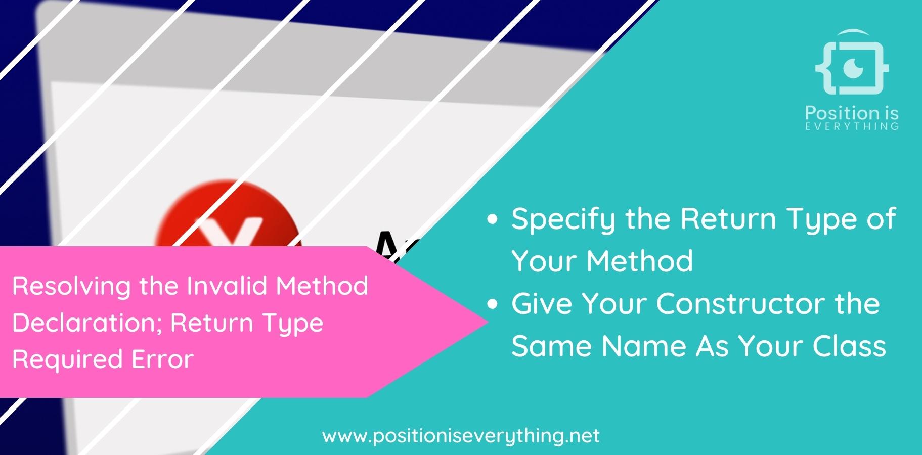 Invalid Method Declaration; Return Type Required: Solved Now Invalid Method Declaration; Return Type Required: Solved Now