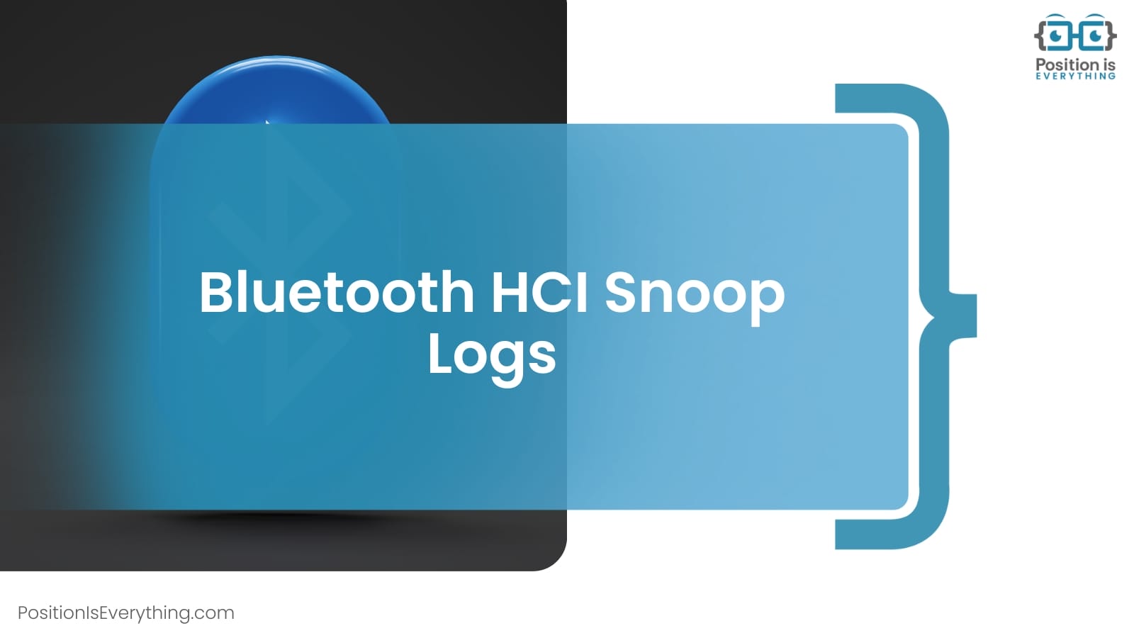 Btsnoop_hci Log: Different Ways to Export and View the Logs - Position Is Everything