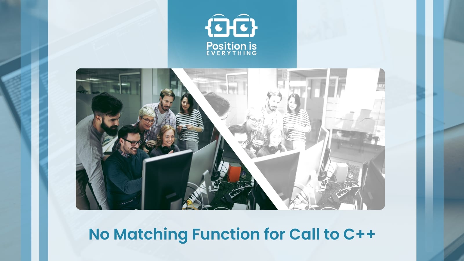 No Matching Function for Call to C++: Step-by-Step Guide - Position Is Everything