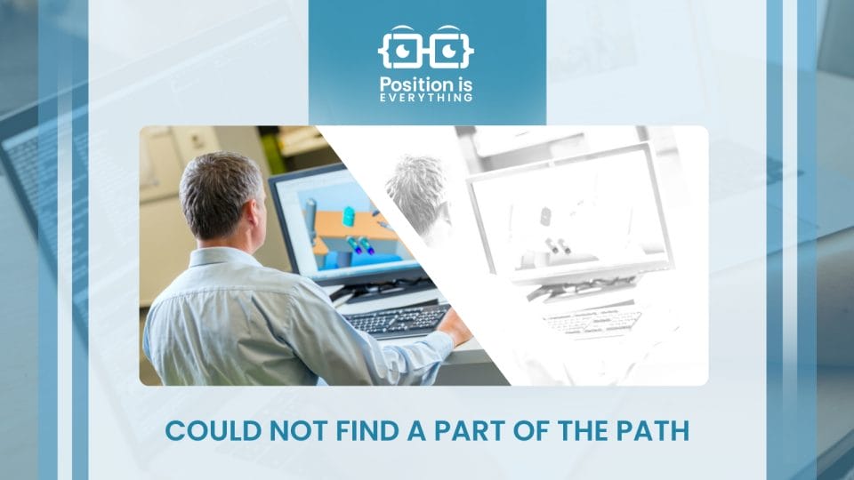 Could Not Find A Part Of The Path The Best Debugging Article