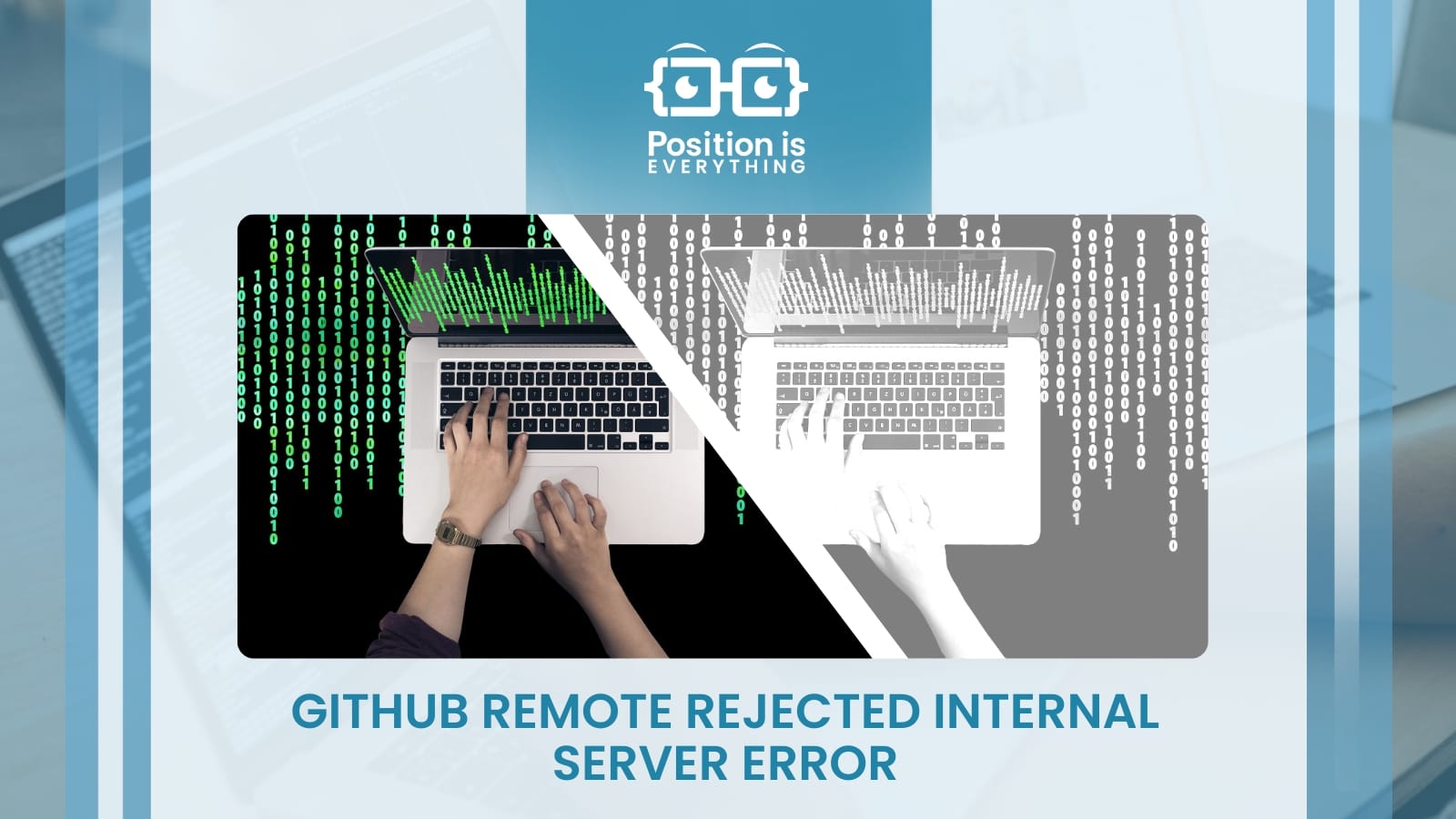 GitHub Remote Rejected Internal Server Error: A Quick Guide - Position Is Everything