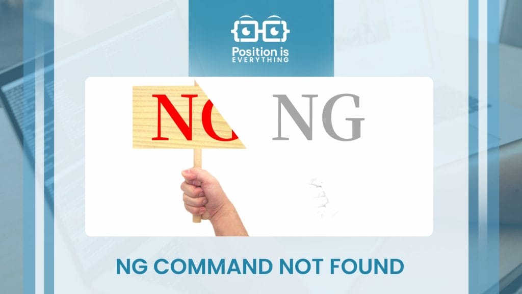 NG Command Not Found Error: A Typical node.JS Mistake - Position Is Everything