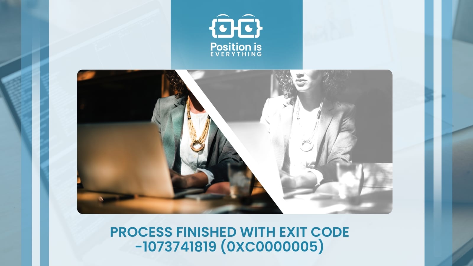 Process Finished With Exit Code -1073741819 (0xc0000005) - Position Is Everything