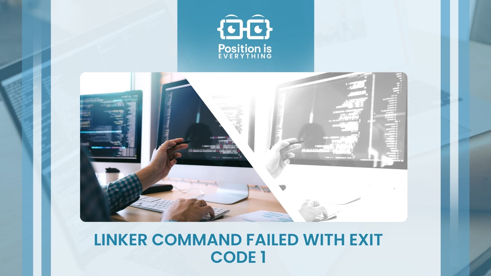 Linker Command Failed With Exit Code 1 Causes And Fixes Of This Error Position Is Everything
