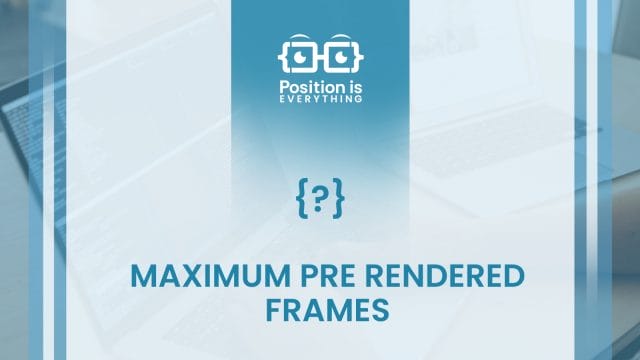 Maximum Pre Rendered Frames: Enable the Ultra-low Latency Mode Now ...
