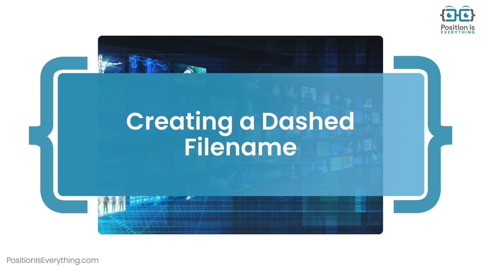 Dashed Filename: Everything To Know About File Names - Position Is ...