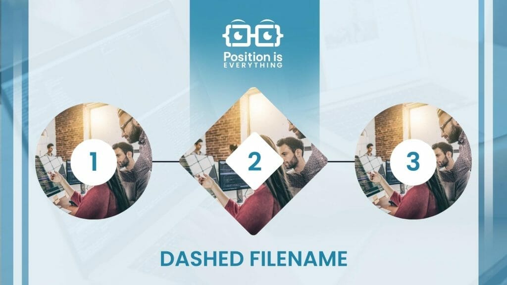 Dashed Filename Everything To Know About File Names Position Is Everything
