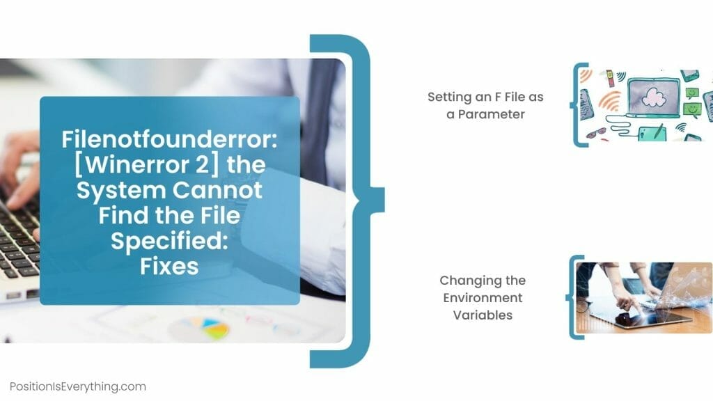 Filenotfounderror Winerror 2 The System Cannot Find The File Specified Solved Position Is