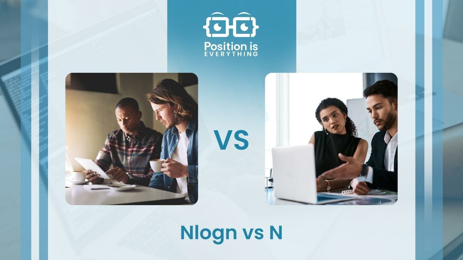 Nlogn vs N: A Comparison of Two Advanced Data Structures - Position Is ...