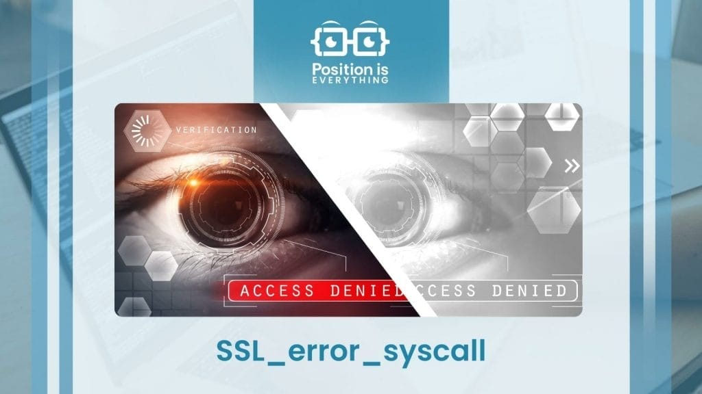 SSL_error_syscall: How To Fix Your Secure Connection - Position Is ...