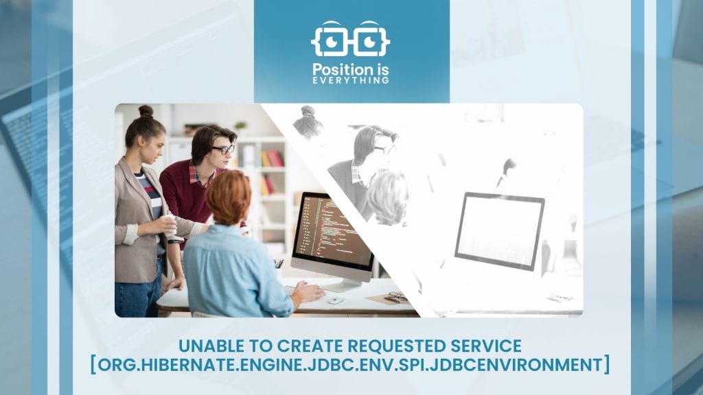 Unable To Create Requested Service Orghibernateenginejdbcenvspijdbcenvironment