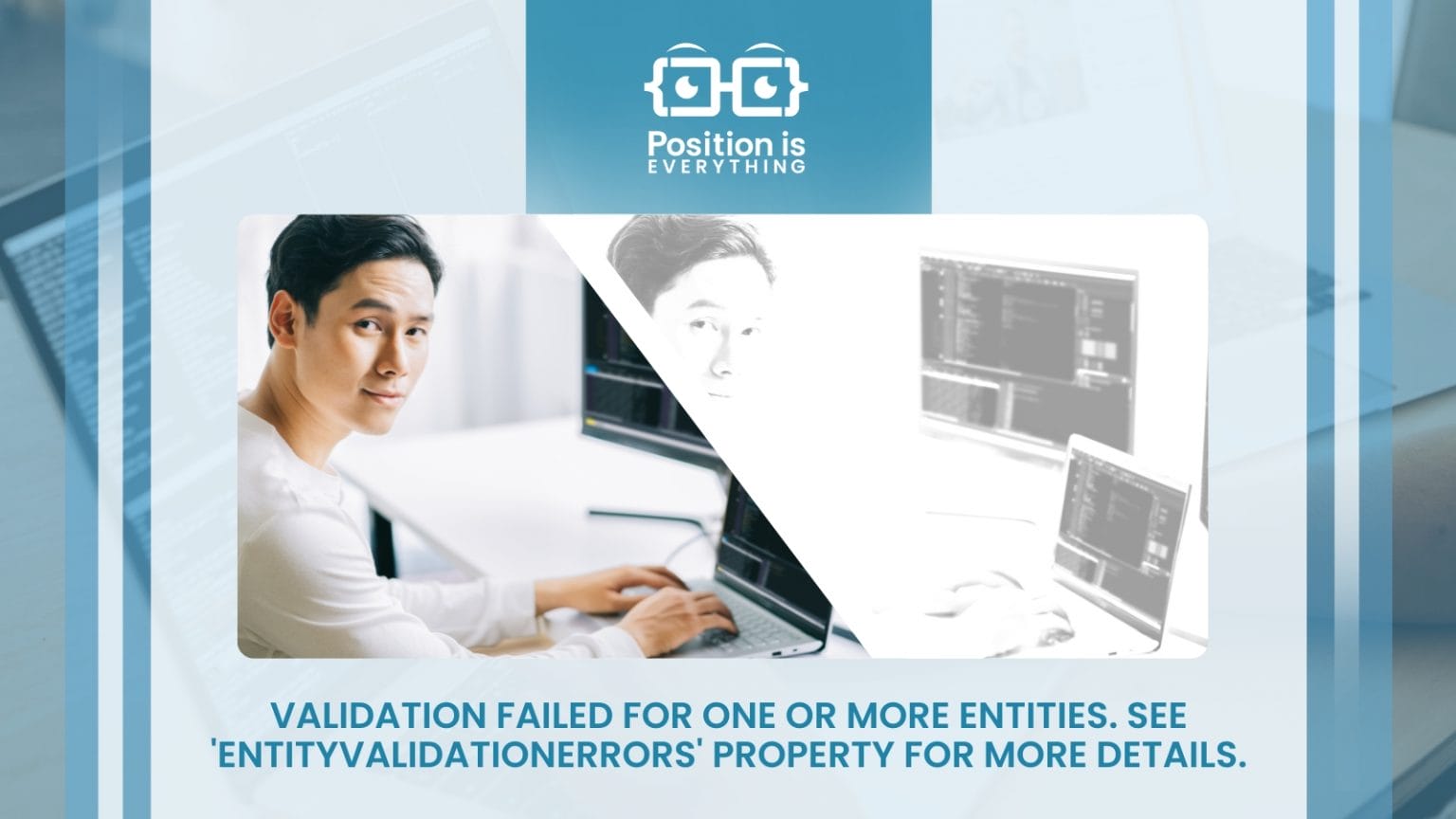 Validation Failed for One or More Entities. See ‘Entityvalidationerrors ... Validation Failed for One or More Entities. See ‘Entityvalidationerrors ...