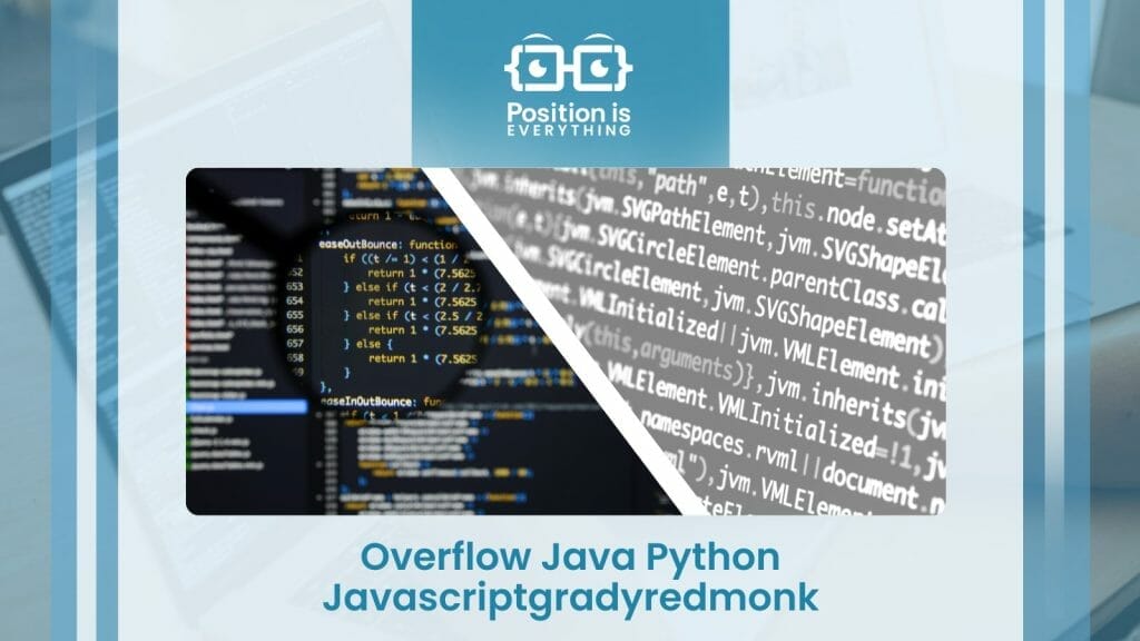 Overflow Java Python Javascriptgradyredmonk: Read To Learn - Position Is Everything