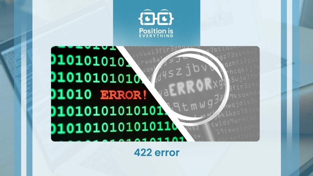 422 error: A Guide Explaining the Reasons and Solutions - Position Is ...