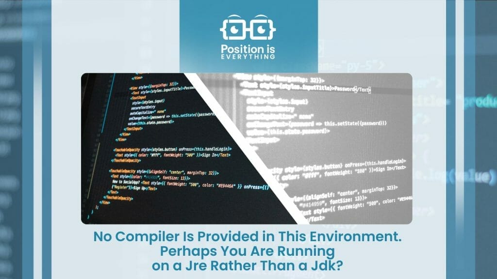 No Compiler Is Provided in This Environment. Perhaps You Are Running on a Jre Rather Than a Jdk ...