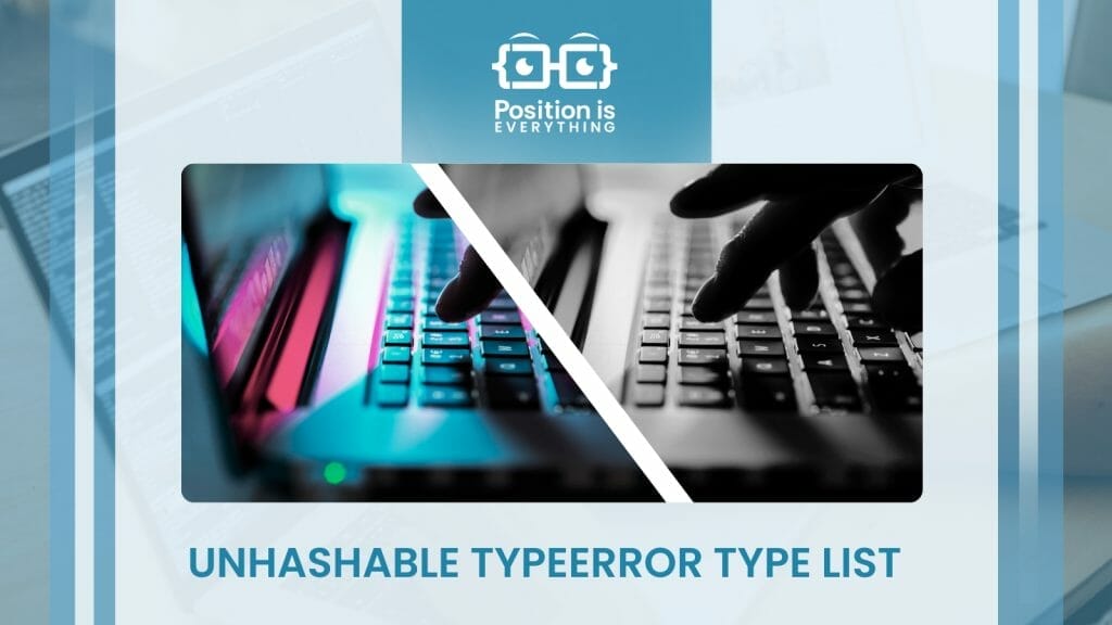 Unhashable Typeerror Type List How To Fix It In Python Position Is 9800