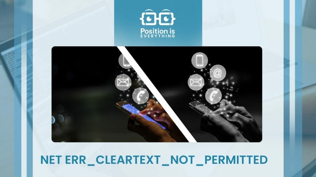 Net err_cleartext_not_permitted: How To Fix It in Android - Position Is Everything