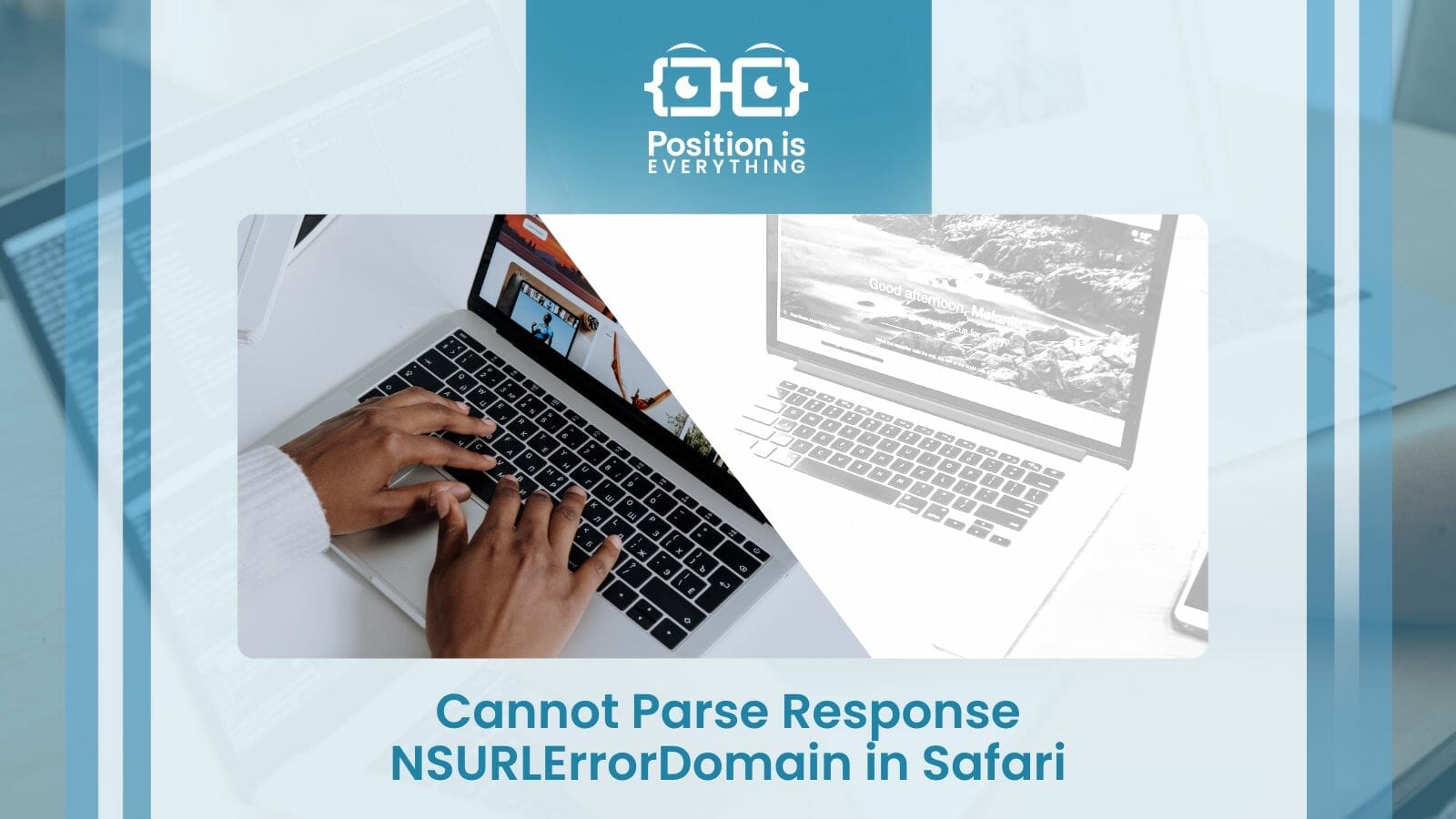 Cannot Parse Response NSURLErrorDomain in Safari: Solved - Position Is Everything