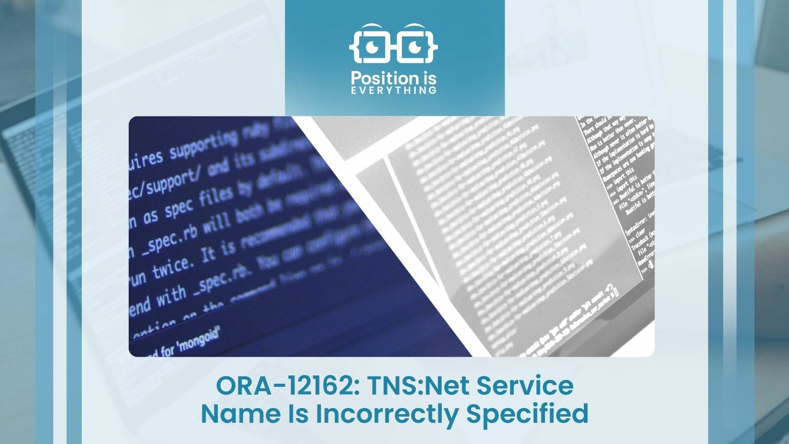 Ora 12162 Tns Net Service Name Is Incorrectly Specified Position Is Everything