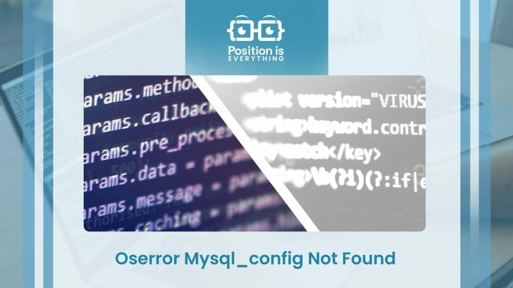 Oserror Mysql_config Not Found: Unraveling the Mystery - Position Is ... Oserror Mysql_config Not Found: Unraveling the Mystery - Position Is ...