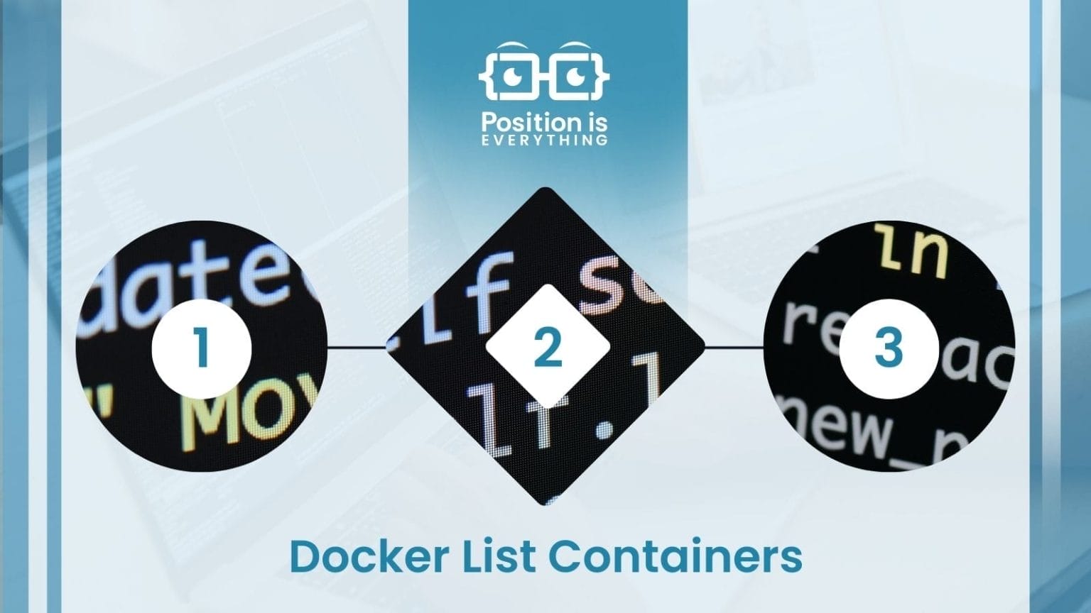 Docker List Containers: Tricks for Efficient Management - Position Is Everything