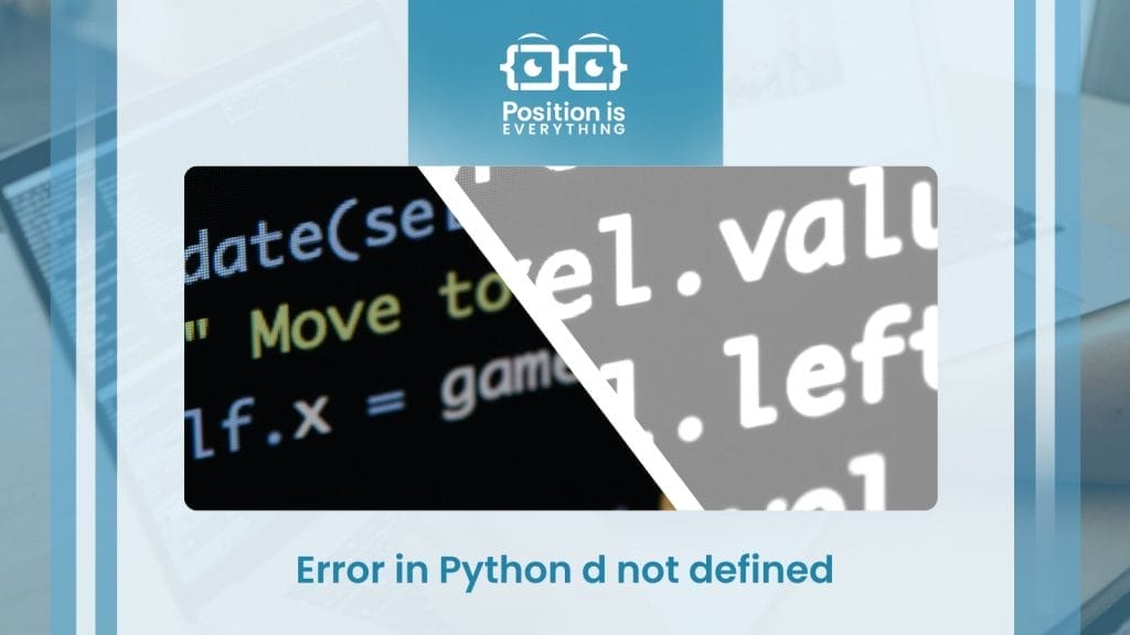 Error in Python d not defined: A Guide to Fixing NameErrors - Position ...