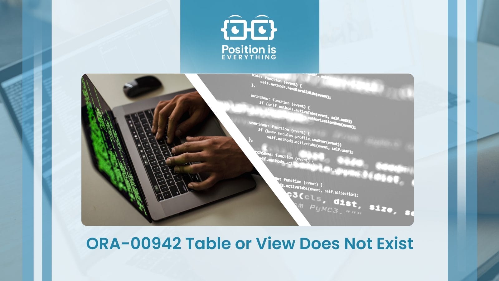 Ora 00942 Table Or View Does Not Exist Quick Solutions Position Is Everything 9072