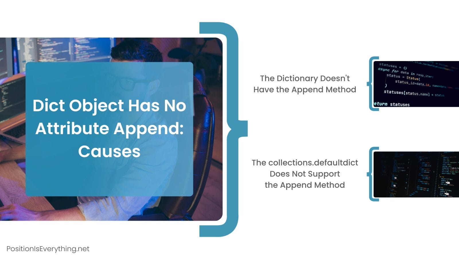 Dict Object Has No Attribute Append: Disclosing Solutions - Position Is Everything