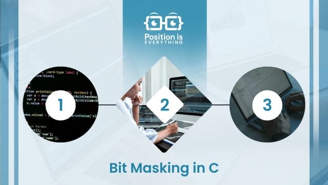 Bit Masking in C: Uncover Hidden Techniques & Tips - Position Is Everything