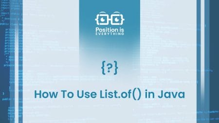 List of: How To Use This Static Factory Method in Java? - Position Is Everything