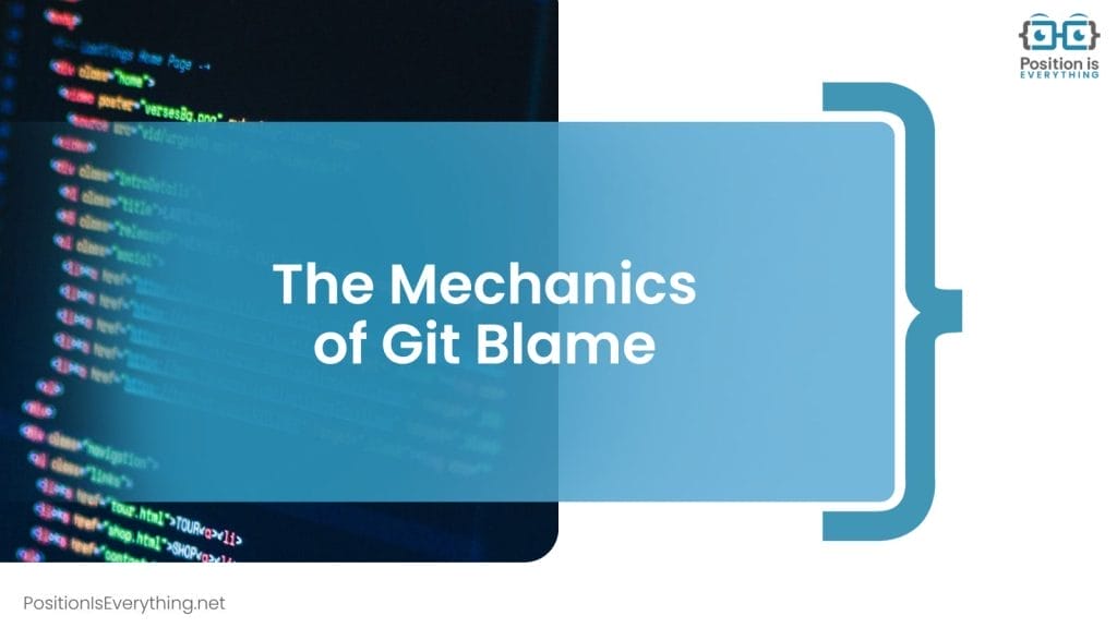 Git Blame Explained Master Code Tracking For Better Workflow Position Is Everything