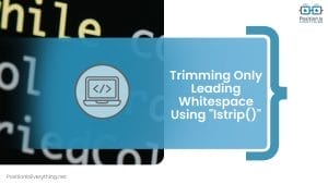 Python Trim: Mastering String Manipulation for Cleaner Code - Position Is Everything