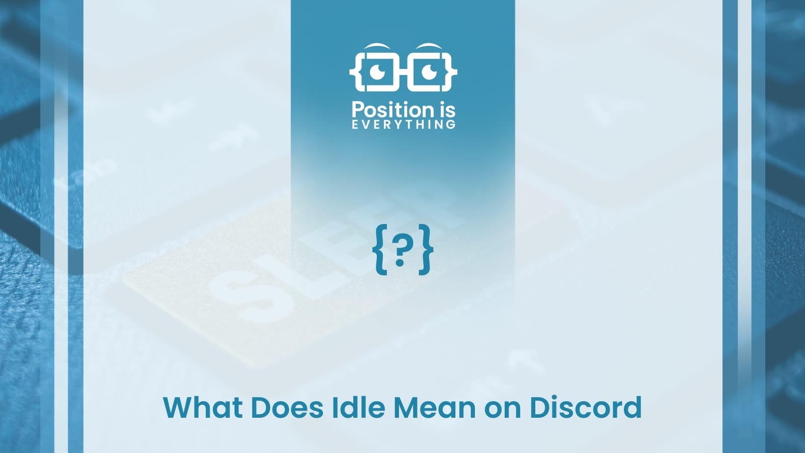 What Does Idle Mean on Discord: User Status Explained - Position Is ...