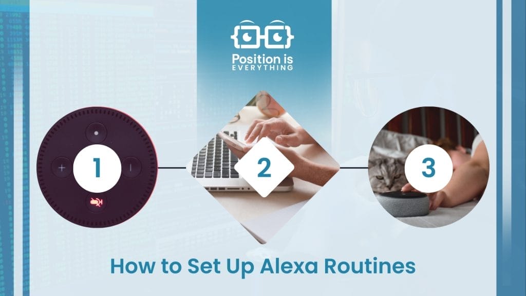 How to Set Up Alexa Routines: Easy Step-by-Step Guide - Position Is Everything