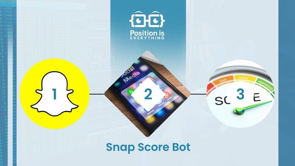 Snap Score Bot: How to Increase Your Snapchat Score! - Position Is Everything