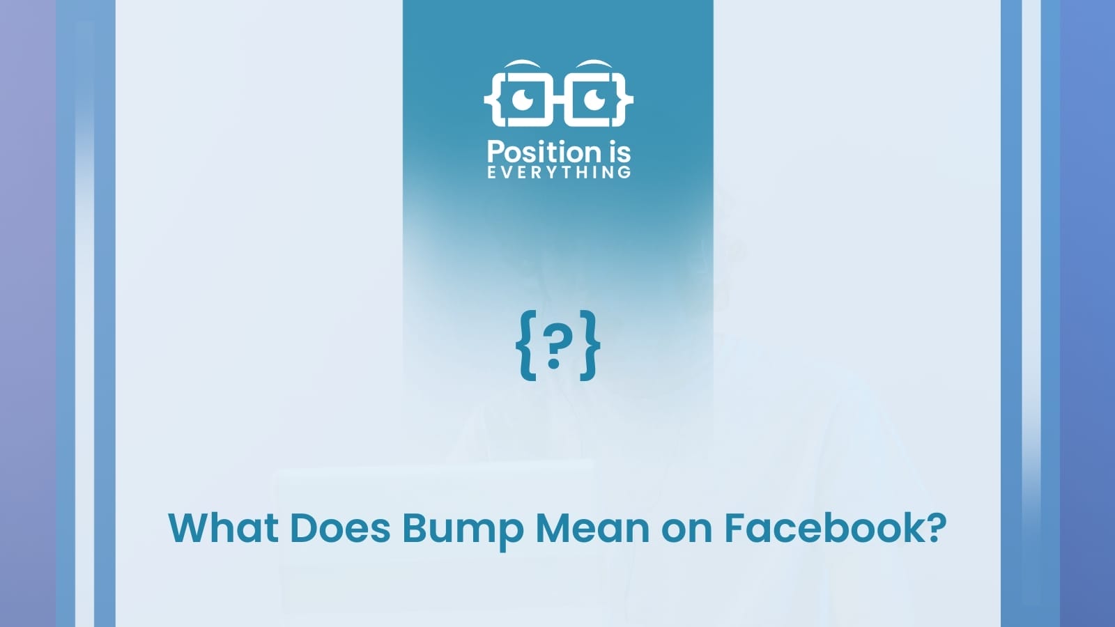 What Does Bump Mean on Facebook? Quick Comprehensive Guide - Position ...