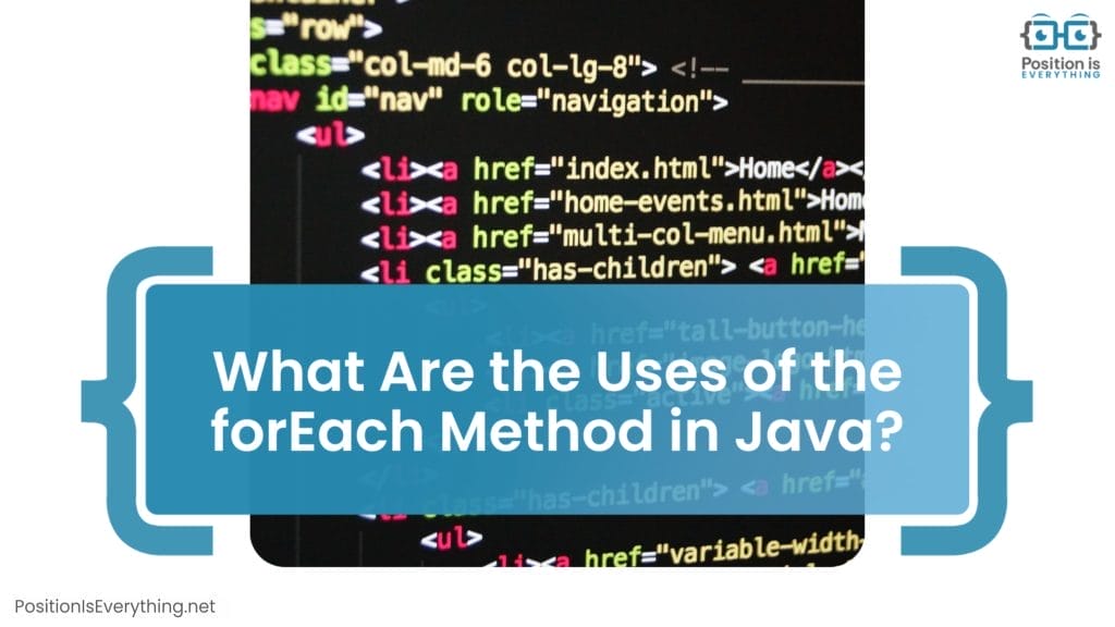 Java forEach: The Definitive Guide for Java Developers - Position Is ...